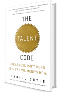 The Talent Code | Grow Your Own Greatness | Here’s How